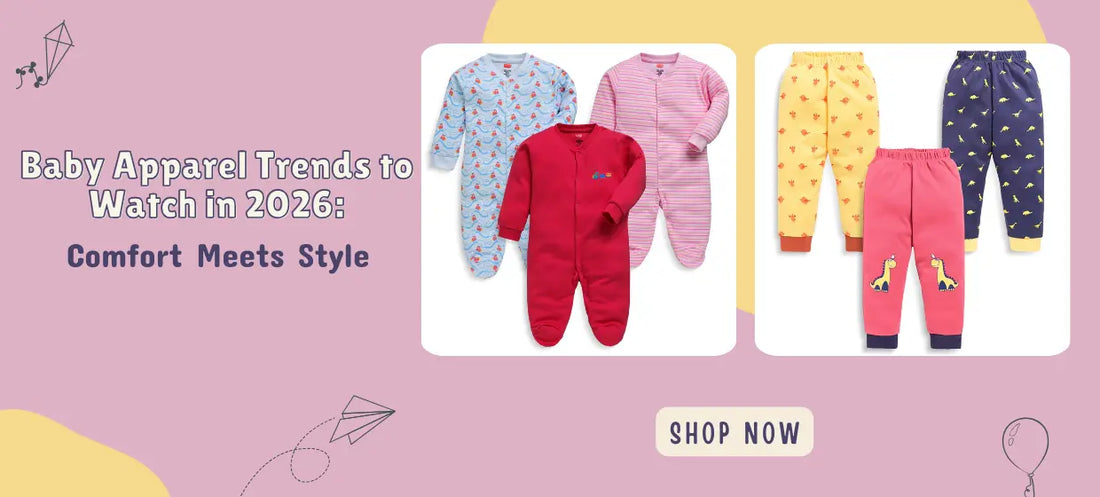 Baby Apparel Trends to Watch in 2026: Comfort Meets Style – Luvlap Store