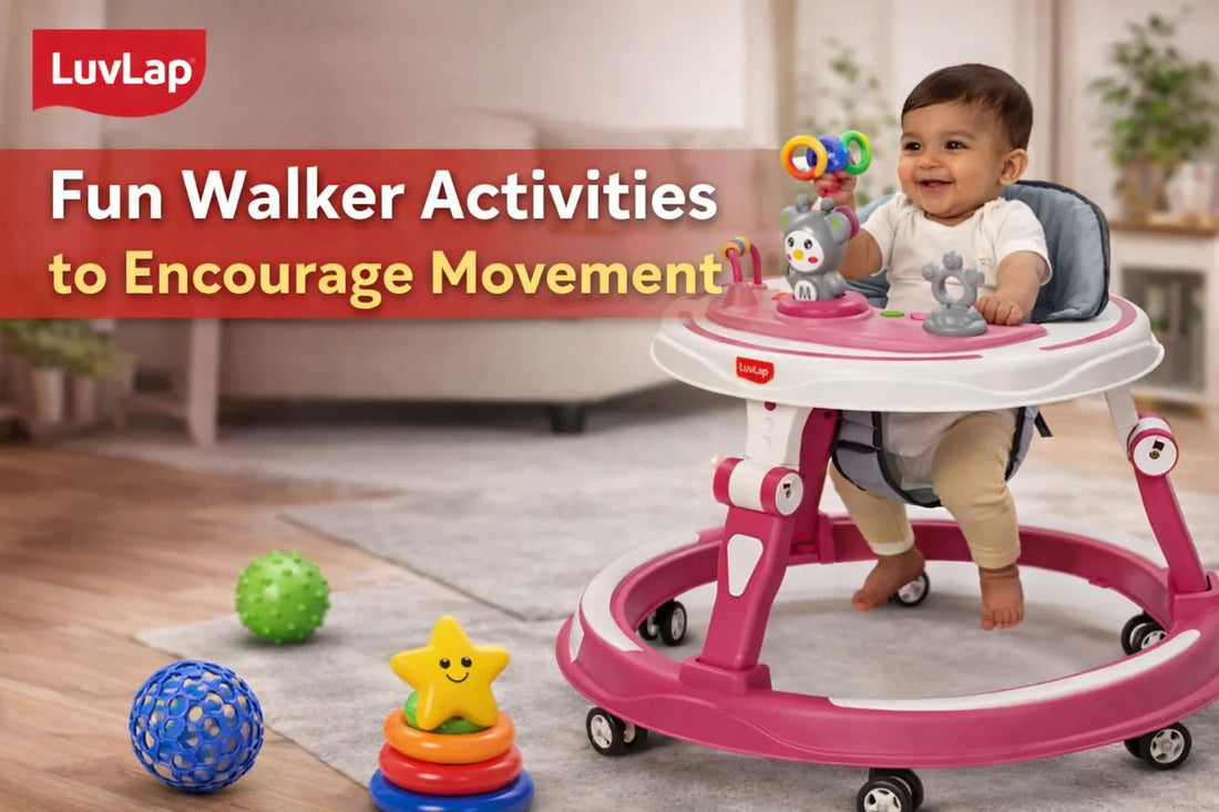 Fun Walker Activities to Encourage Movement – Luvlap Store